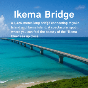 Ikema Bridge”A 1,425-meter-long bridge connecting Miyako Island and ...